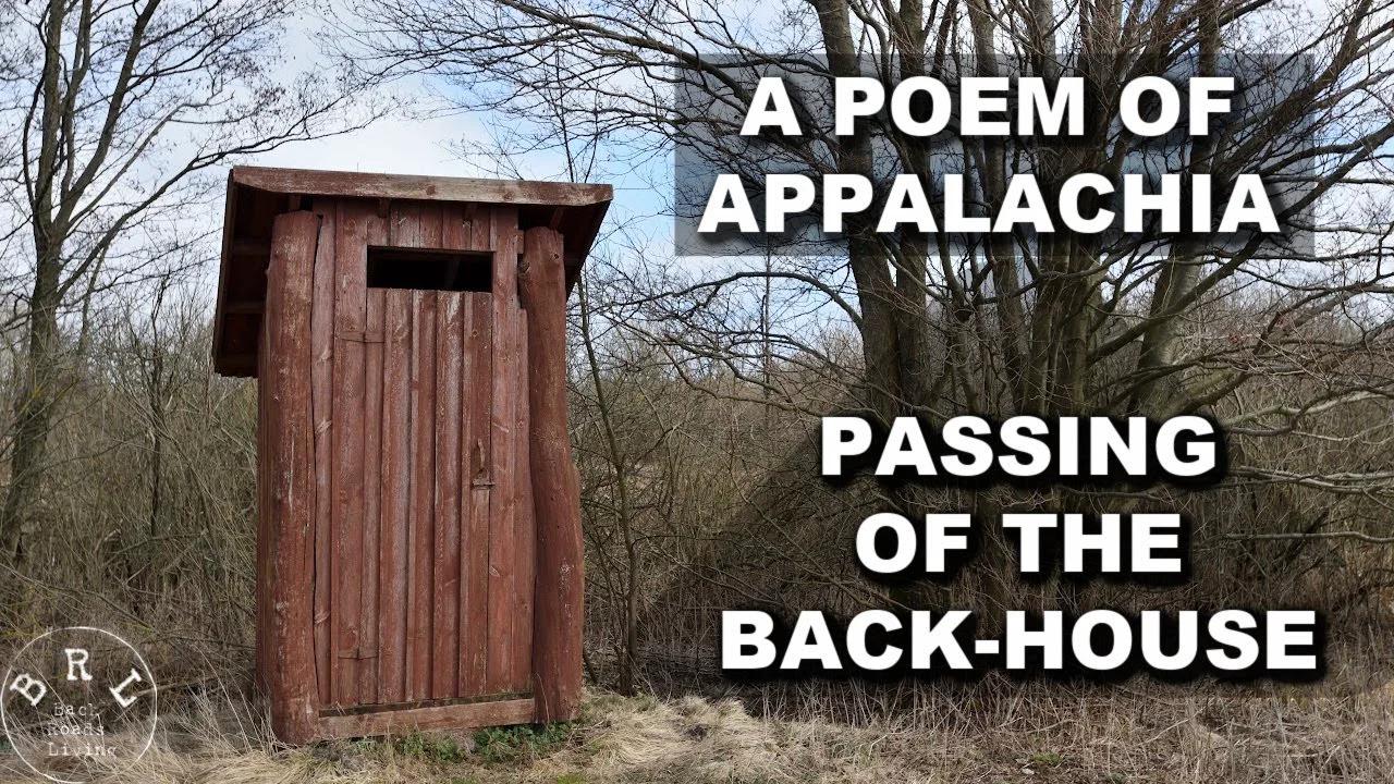 A Poem of Appalachia ~ Passing of the Back House
