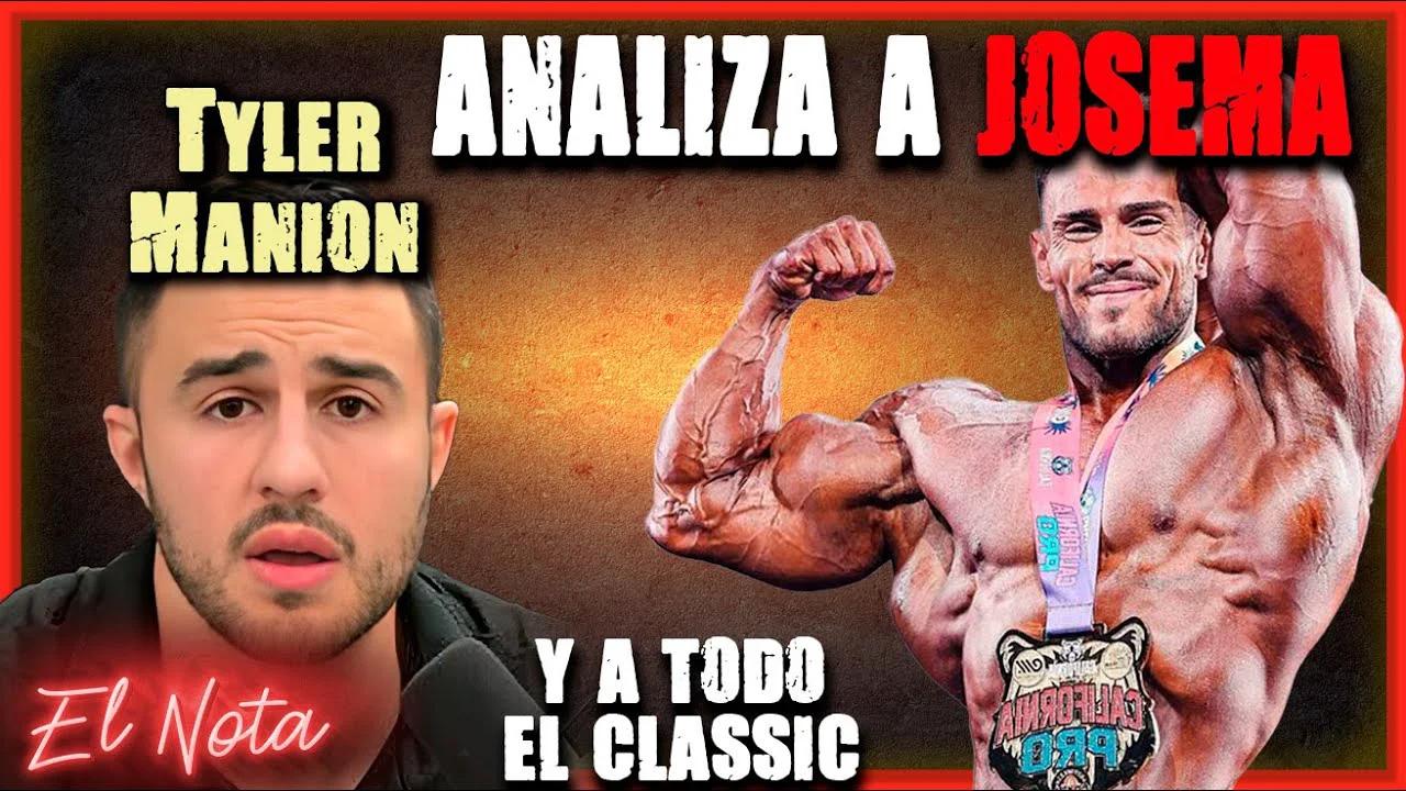 ⚡Tyler Manion Analiza 🧐 a JOSEMA y la categoriaCLASSIC de este Mr ...