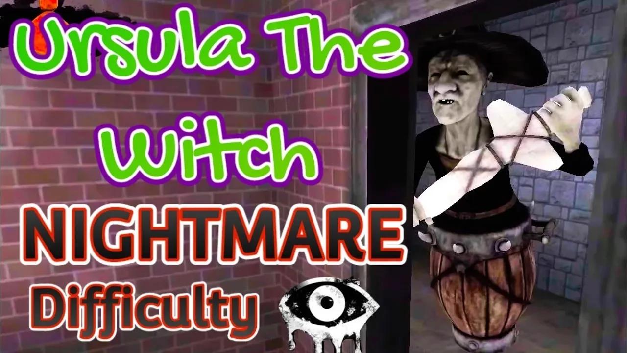 Ursula - NIGHTMARE Difficulty Eyes The Horror Game 👁️🧙👁️ A Noob ...