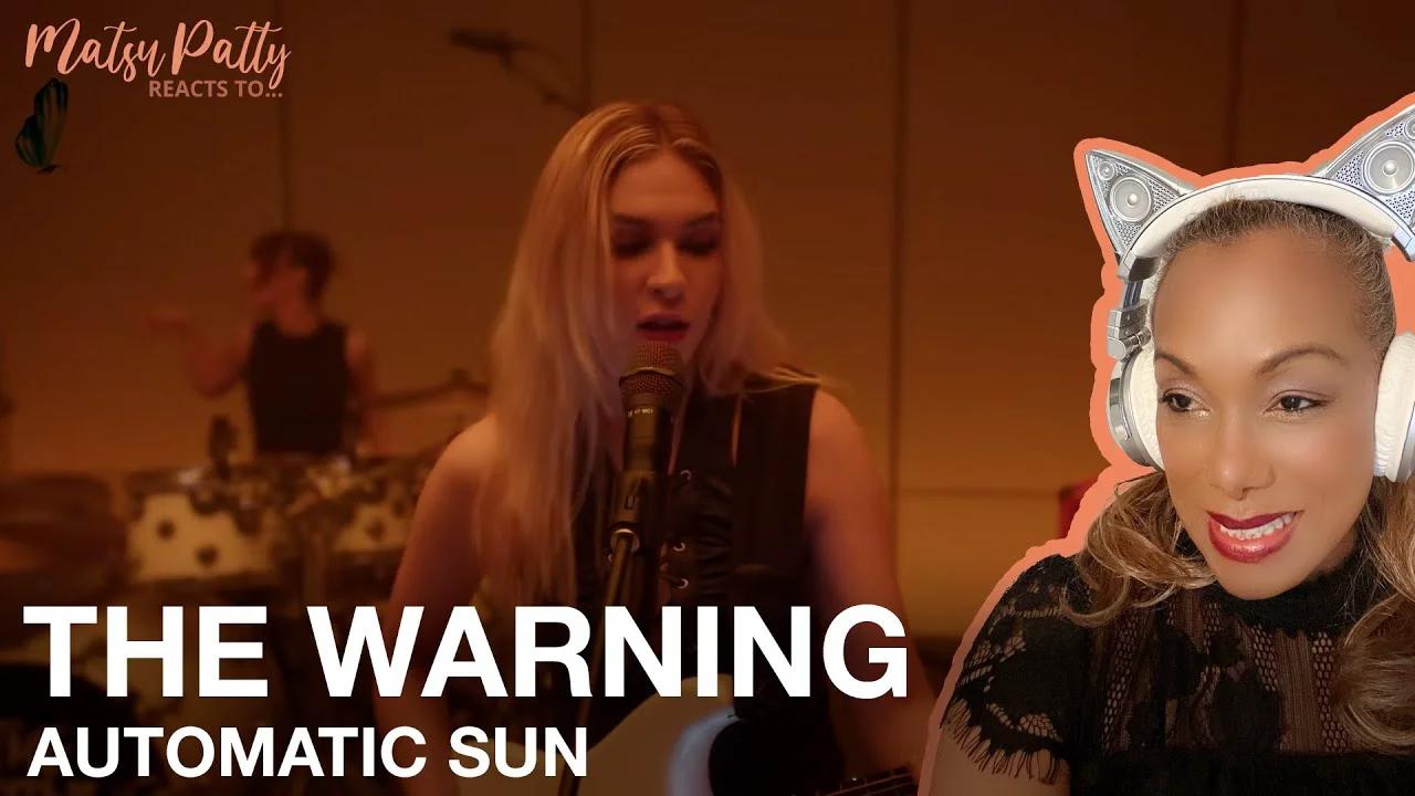 The Warning - Automatic Sun | Reaction