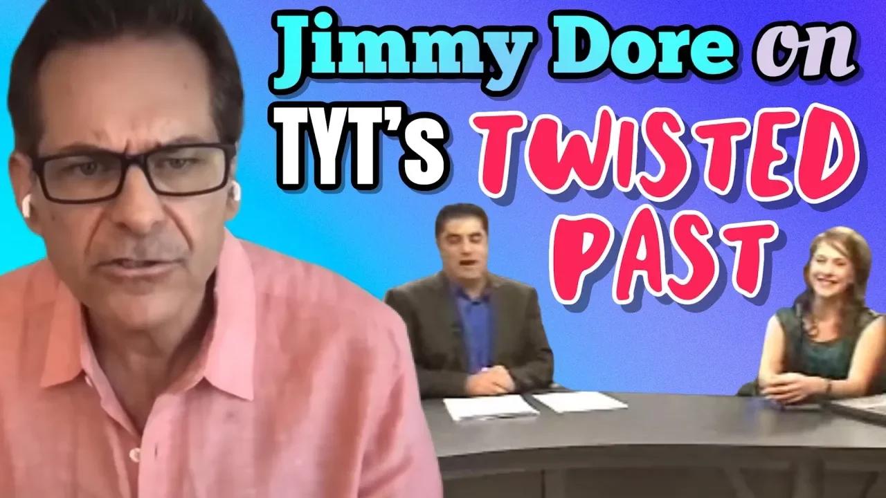 Jimmy Dore on TYT's Controversial Videos Resurfacing