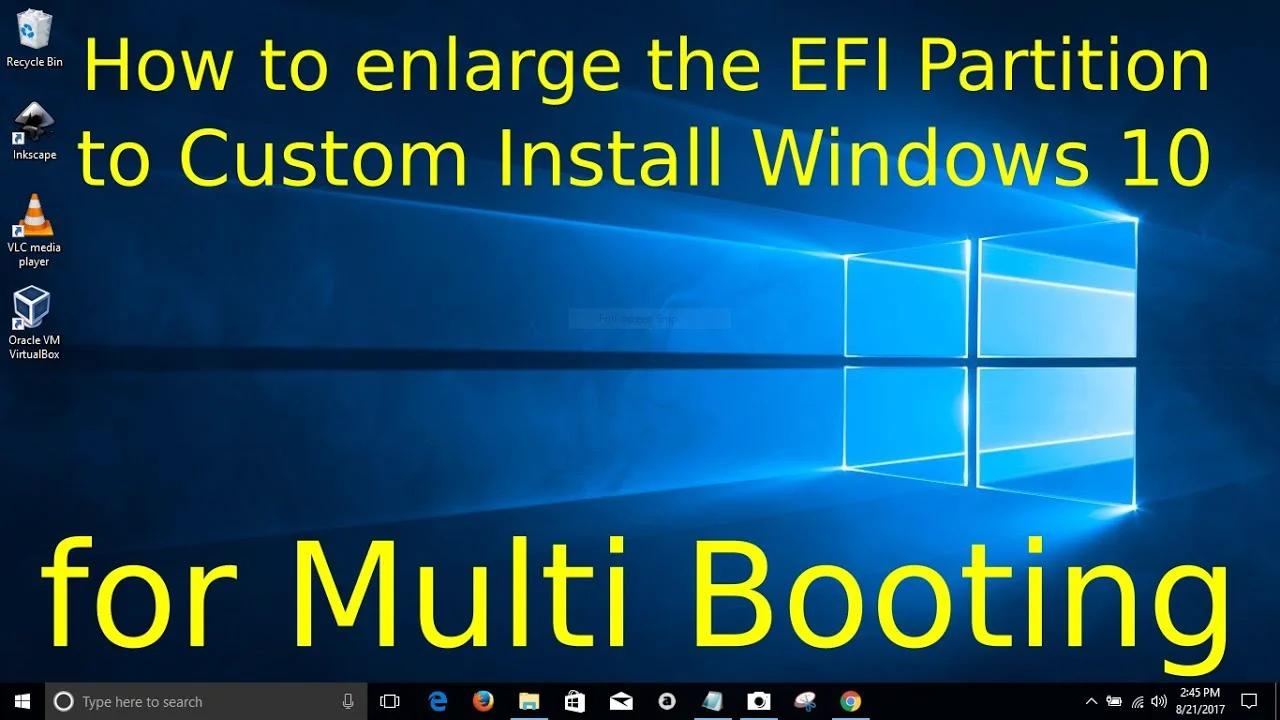 2017 - How to enlarge the EFI Partition to Custom Install Windows 10 ...