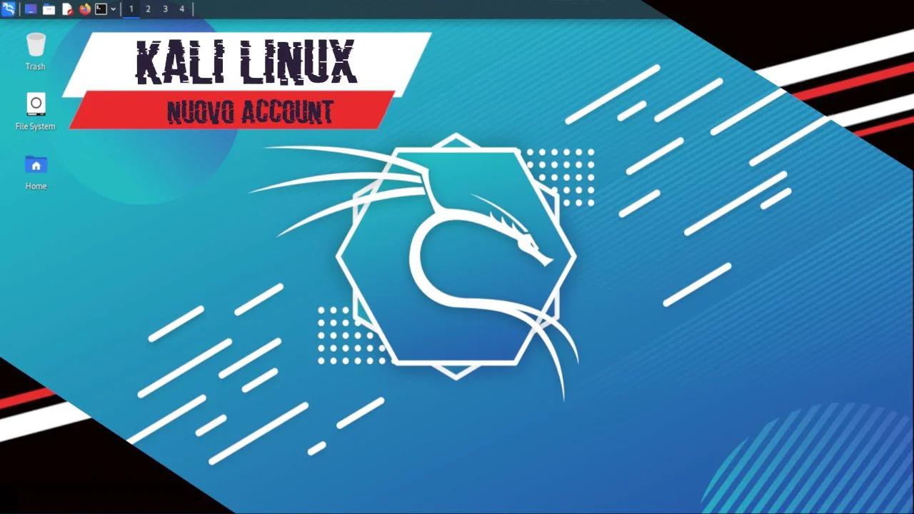 Kali Linux - Aggiungere un nuovo account