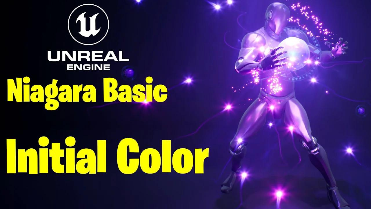 UE5.3 Niagara Basic | Initial Color | #16