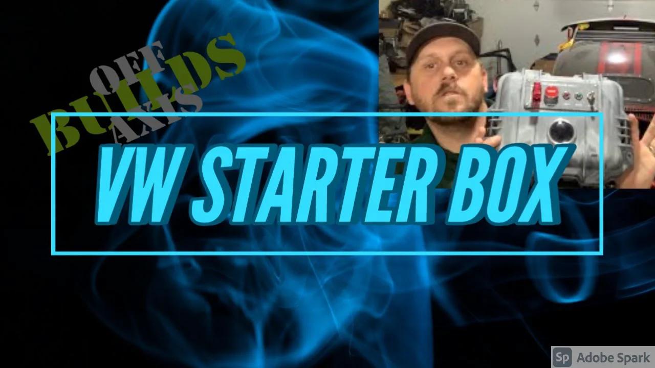 Building a VW starter Box