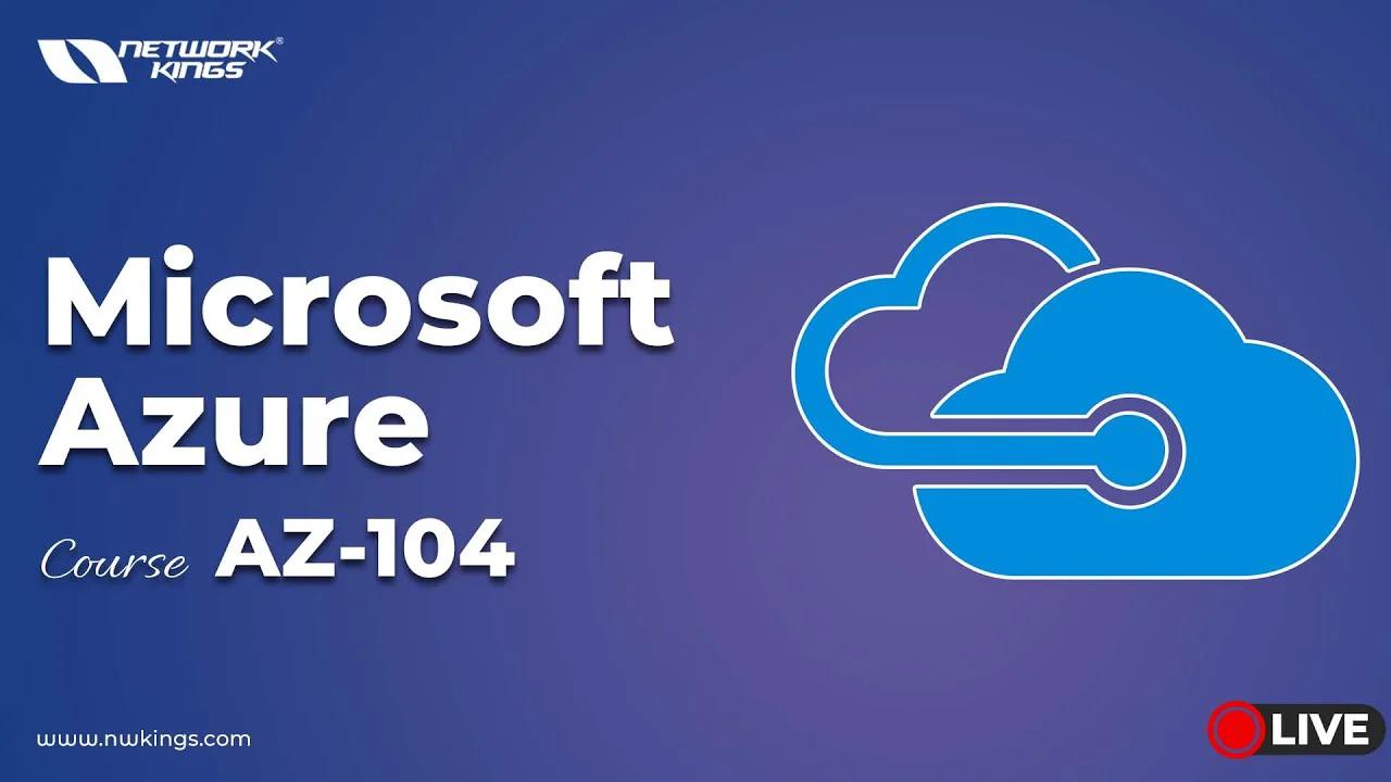 Microsoft Azure 104 Course || AZ-104 Live Batch Training