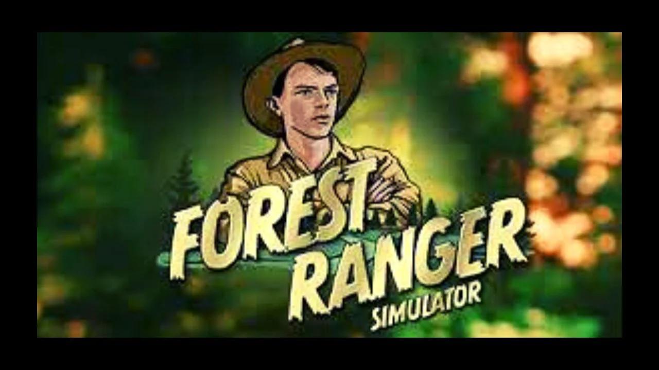 Forest Ranger Simulator