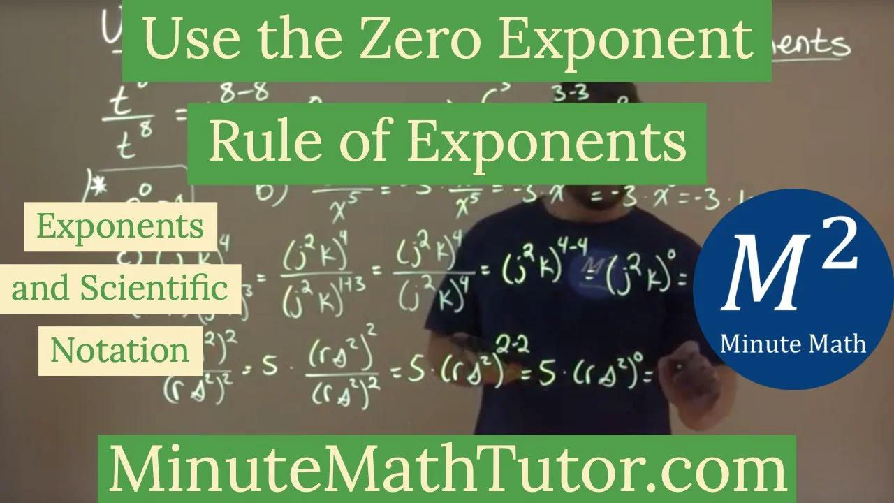 Use the Zero Exponent Rule of Exponents | Exponents and Scientific ...