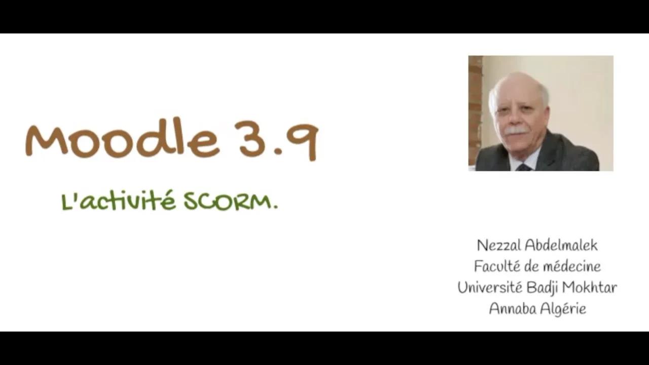 L'activité SCORM dans Moodle 3.9