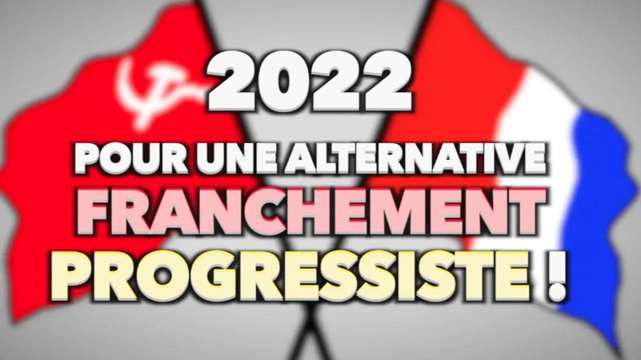 2022 : quelles conditions pour une alternative franchement progressiste