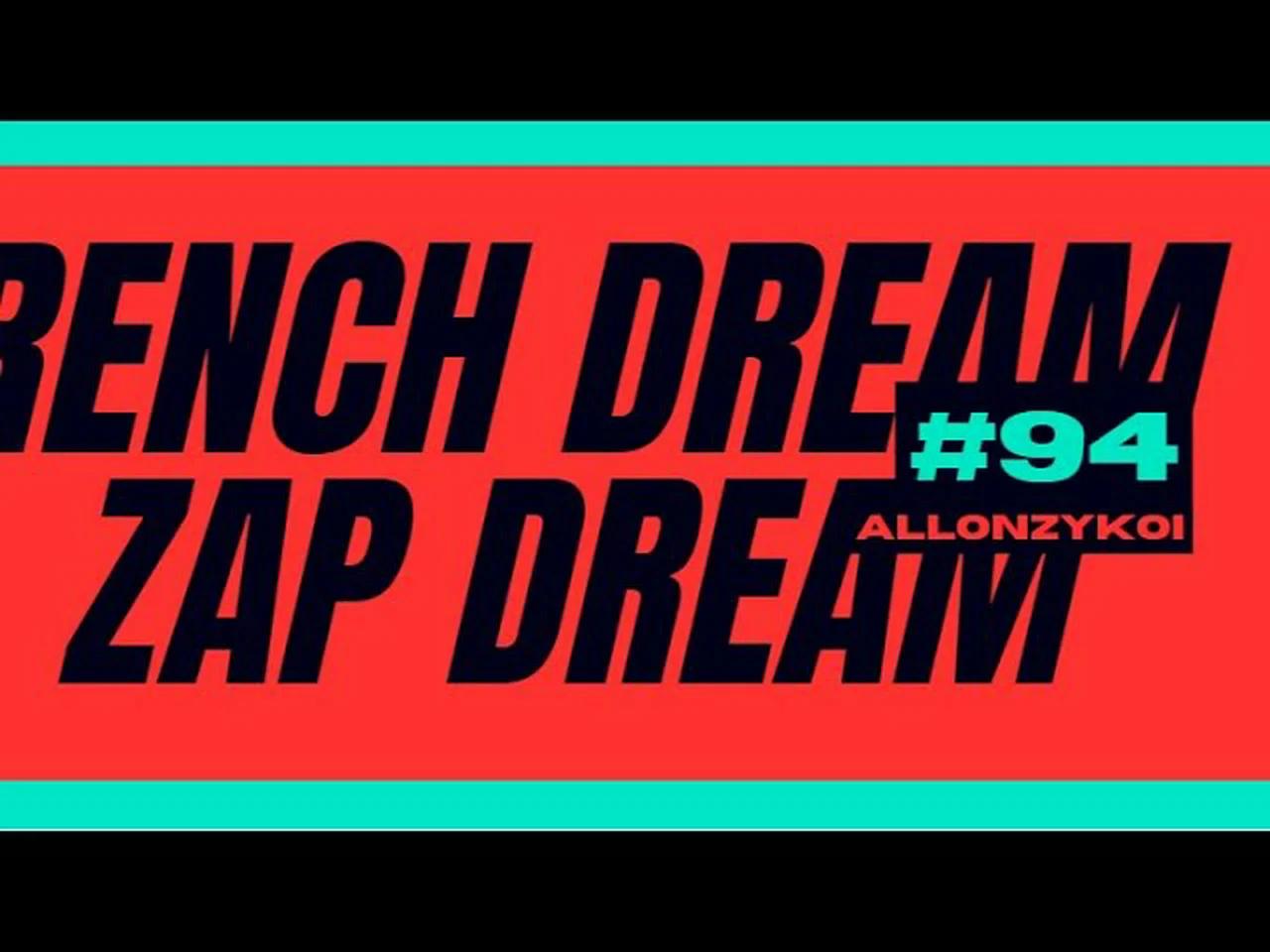 ZAP DREAM #94 Edit.ALLONZYKOI