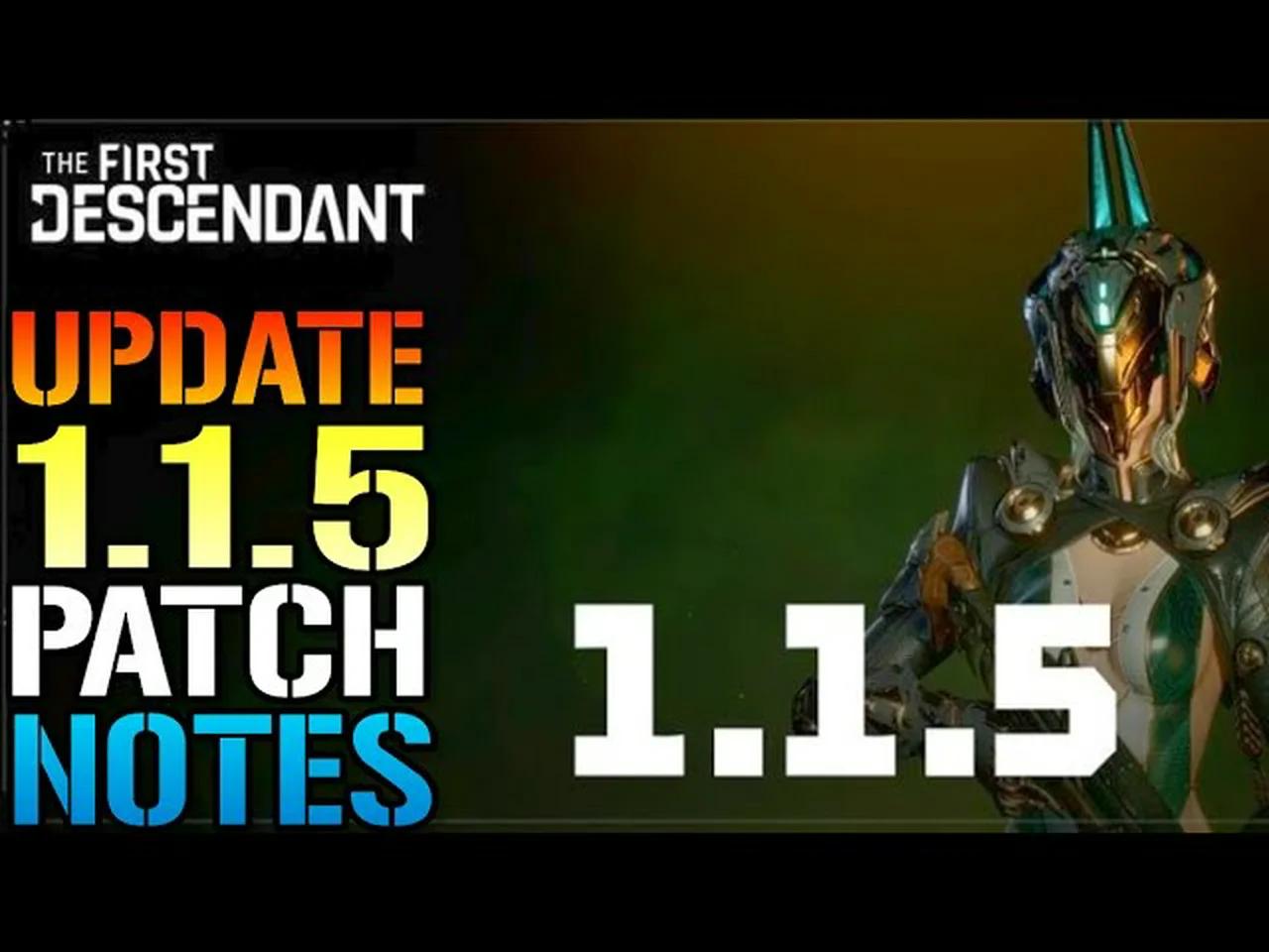 The First Descendant: NEW Update 1.1.5 Patch Notes! Brings Changes To ...