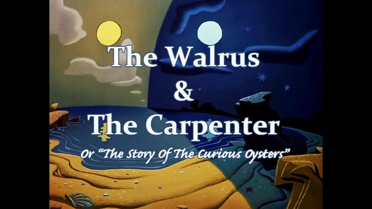 "The Walrus and the Carpenter", A Walt Disney Short