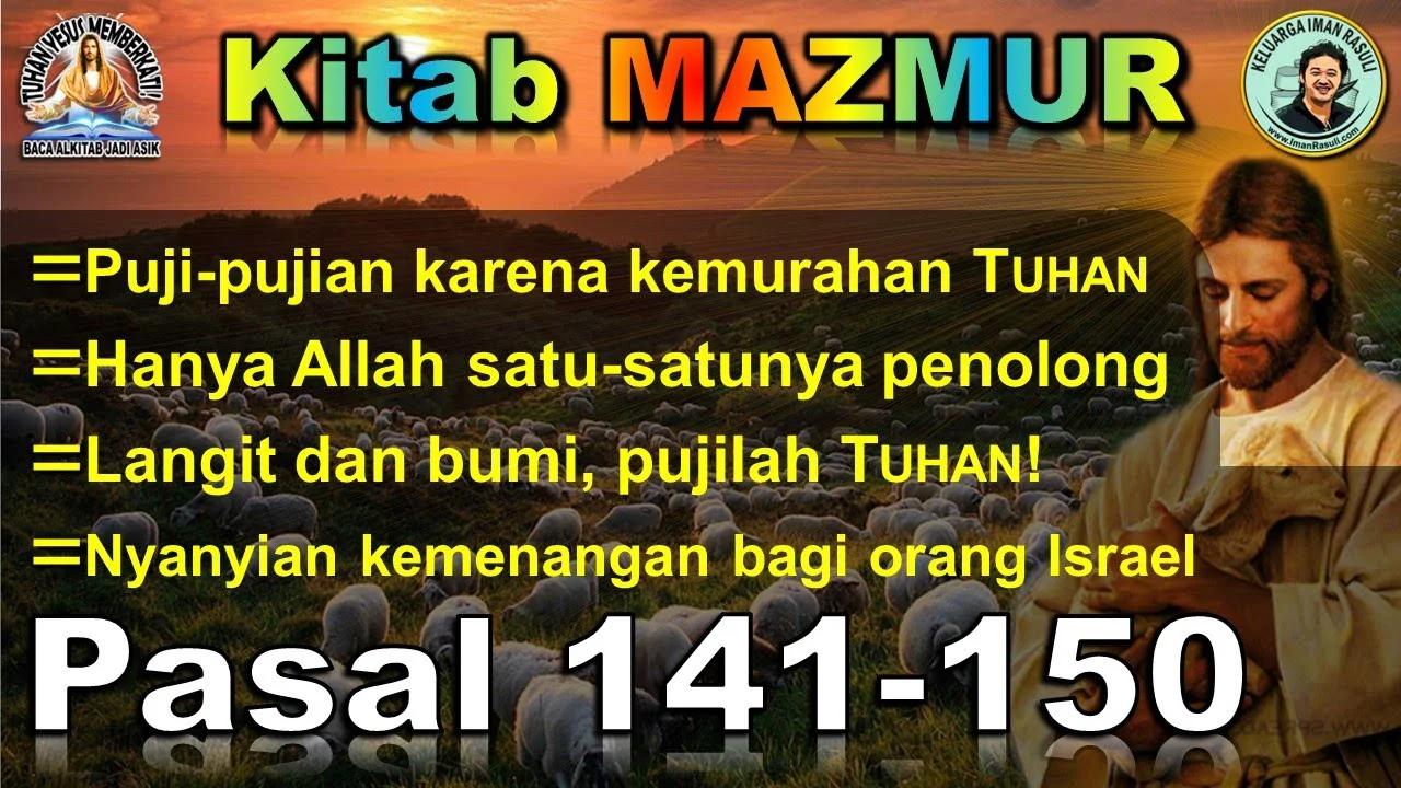 Baca Kitab Mazmur Pasal 141-150 (selesai) #BacaAlkitabJadiAsik