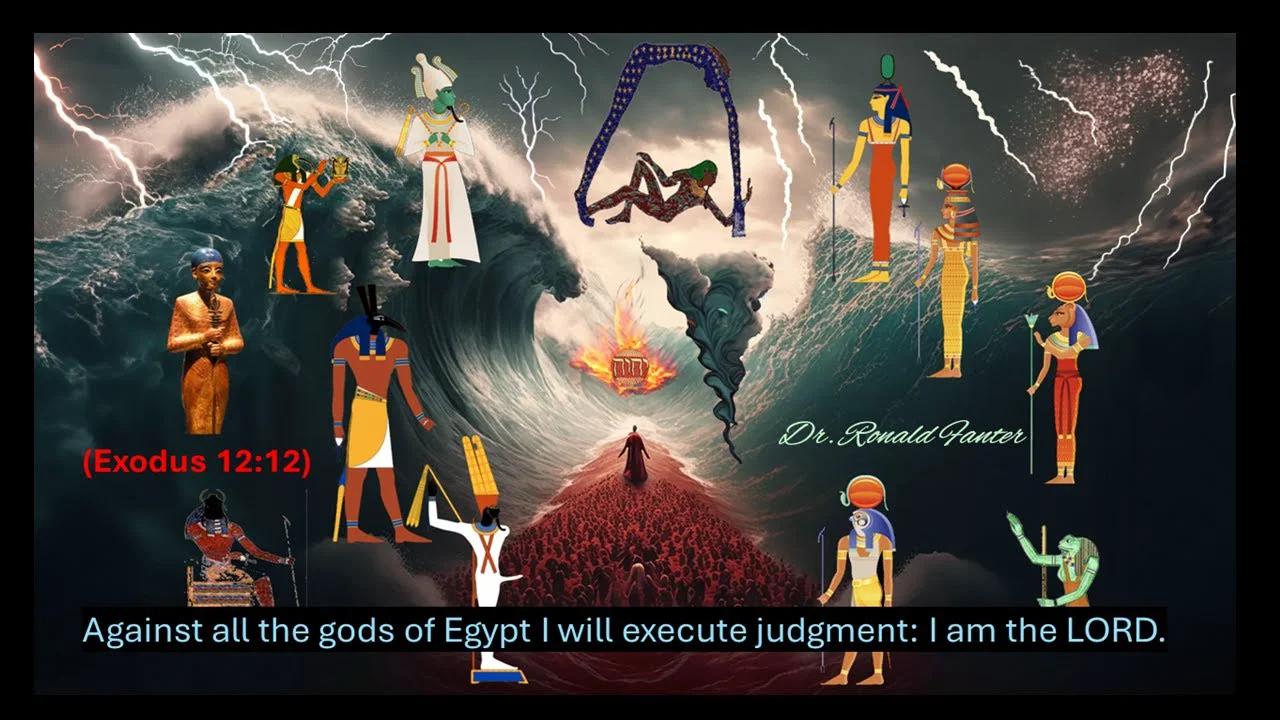 Against the many gods of Egypt I will execute judgment, I am the LORD ...