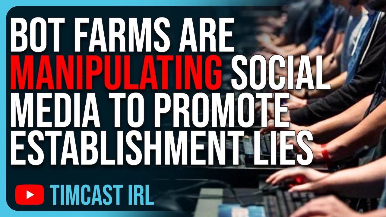 Bot Farms Are Manipulating Social Media To Promote The Establishment Lies