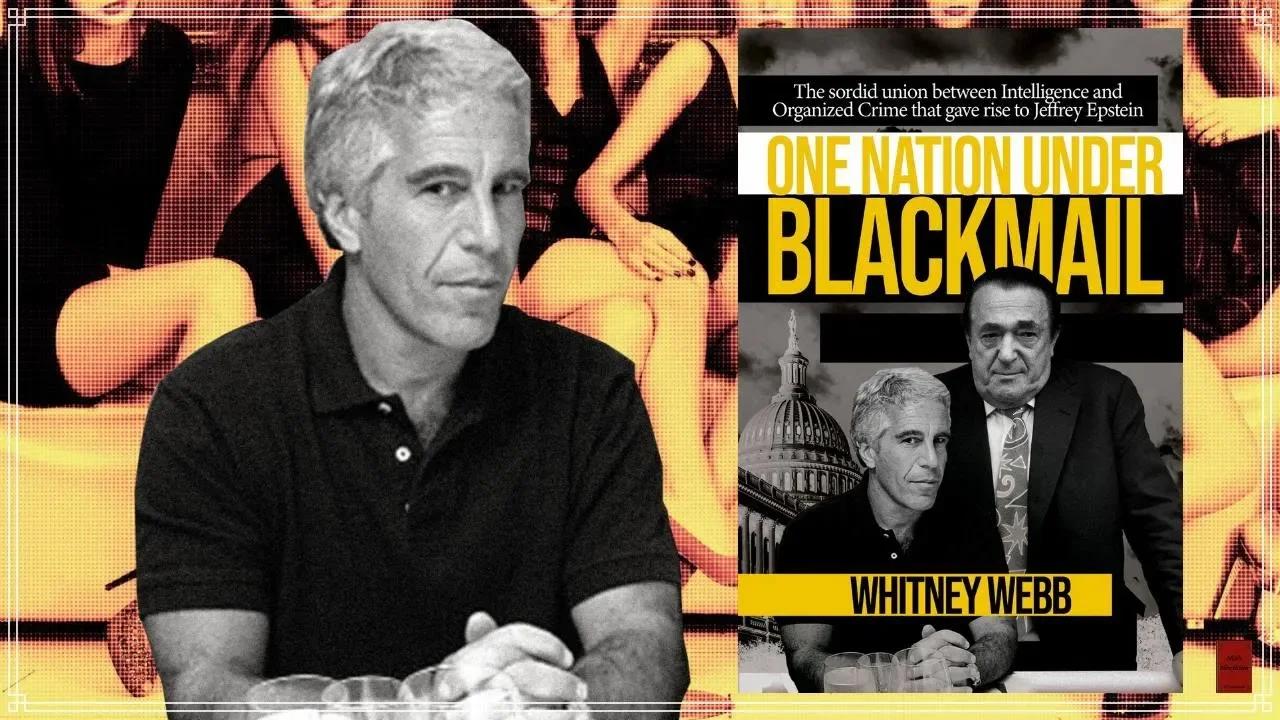 One Nation Under Blackmail by Whitney Webb
