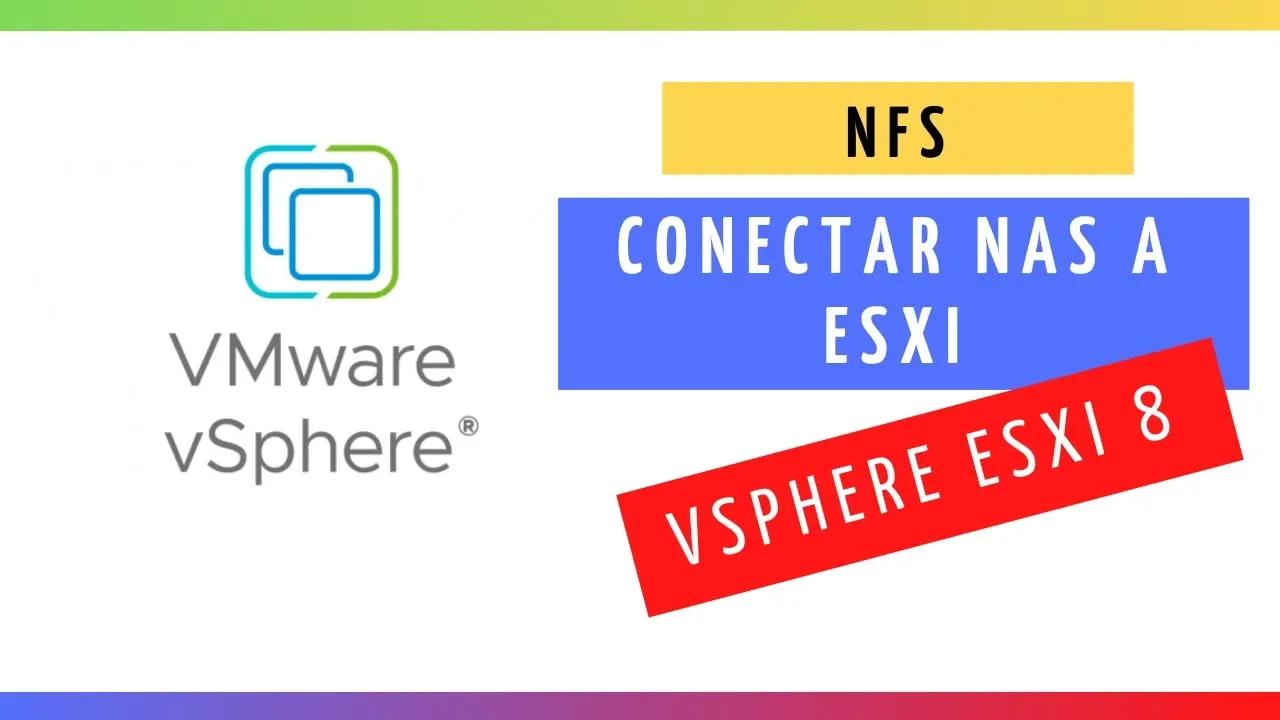 VMware vSphere 8 - Cómo conectar tu NAS a #ESXi8, datstore NFS