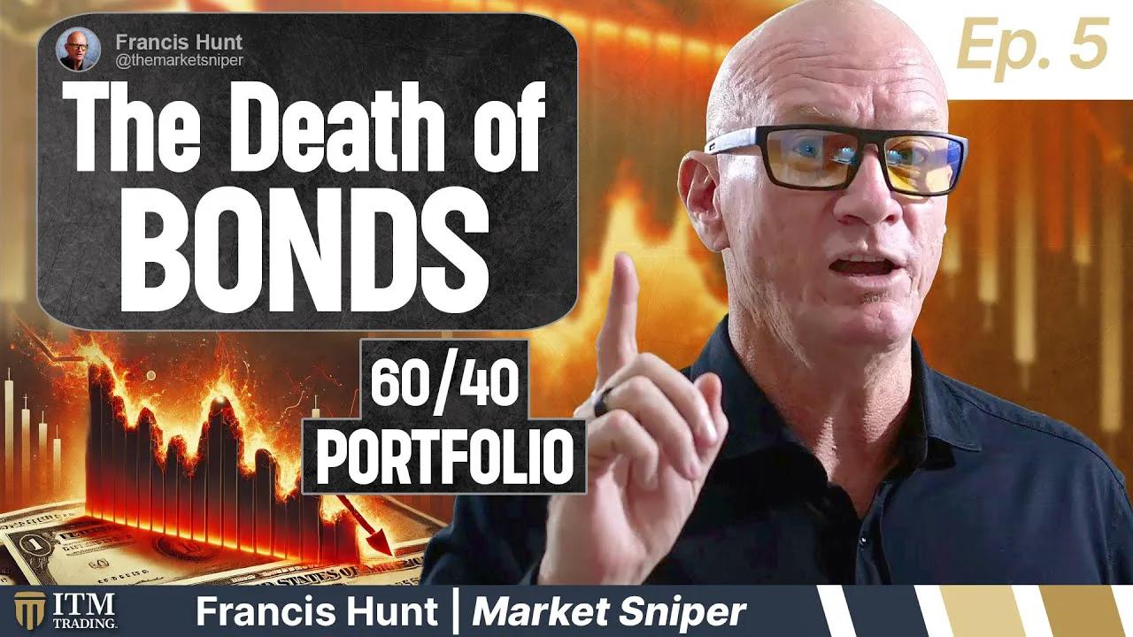 The Death of Bonds: Why the 60/40 Portfolio is DOOMED