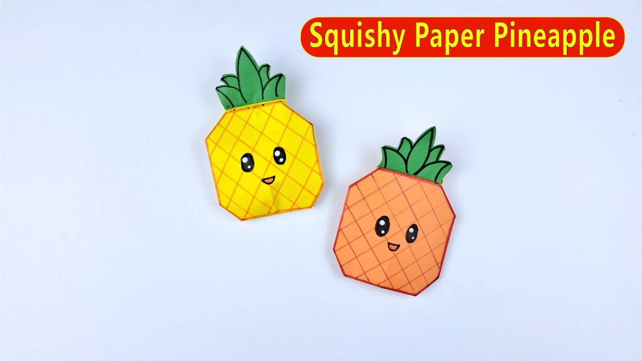 How to Make Origami Squishy Paper Pineapple/DIY Easy Paper