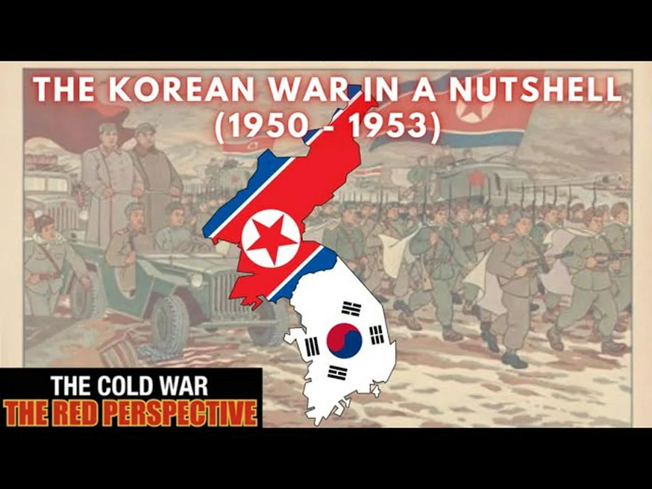 The Korean War In A Nutshell | The Cold War: The Red Perspective