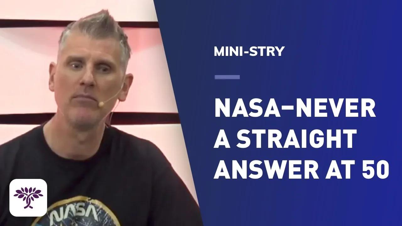 NASA-Never A Straight Answer at 50