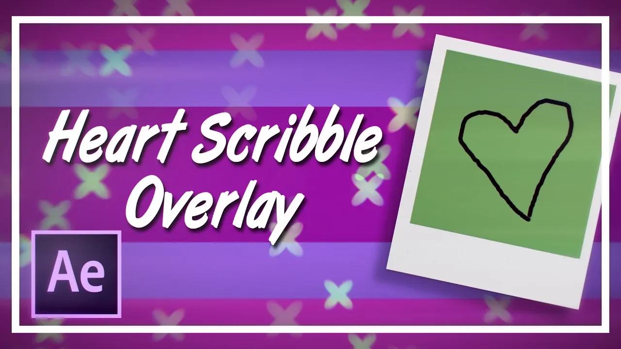 Heart Scribble Overlay || After Effects [Tutorial]