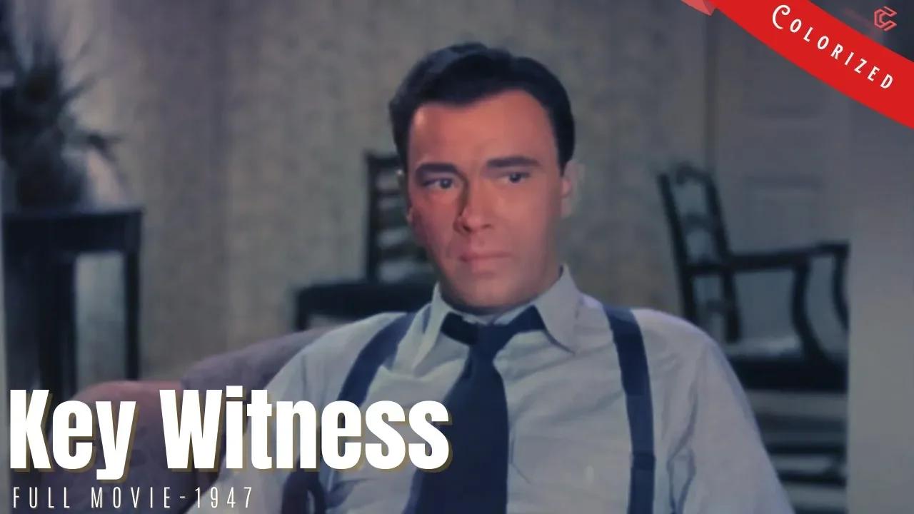 Key Witness 1947 - Colorized Full Movie | Film Noir Crime | John Beal ...