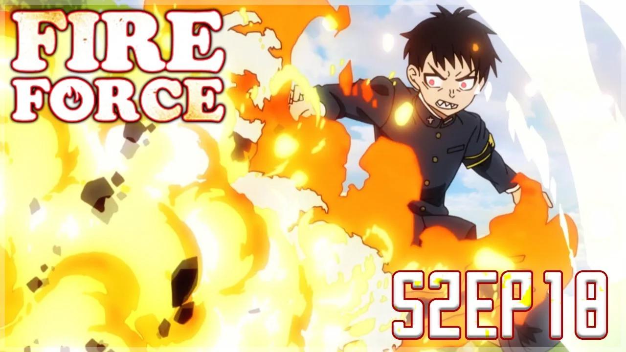 FIRE FORCE SAISON 2 Episode 18 – CROYANCE | Enen no Shouboutai S2