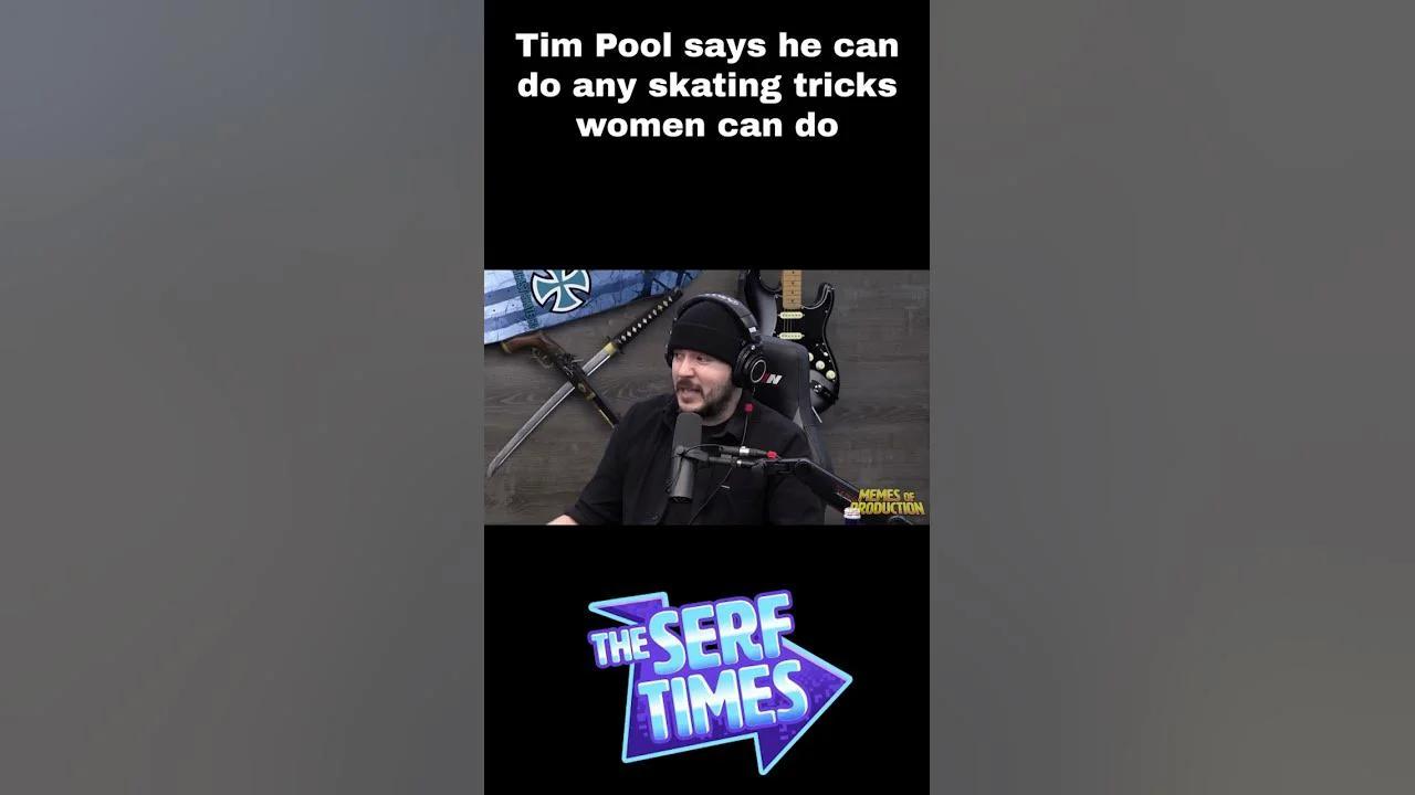 Tim Pool claims he can perform any skateboarding trick professional ...