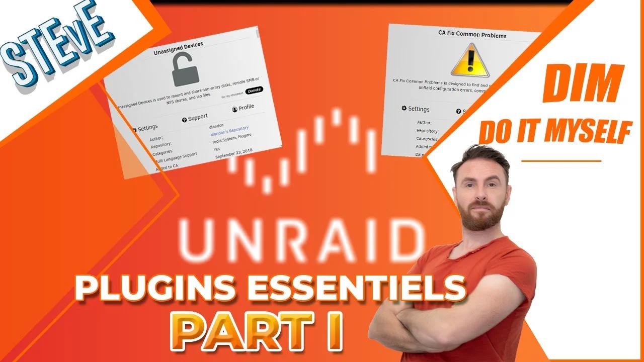 Plugins Essentiels Unraid - Essential Plugins Unraid Part 1
