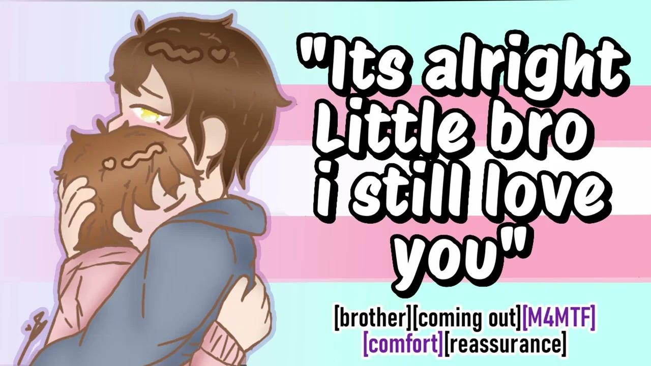 asmr coming out to your big brother trans comfort roleplay ftm m4m