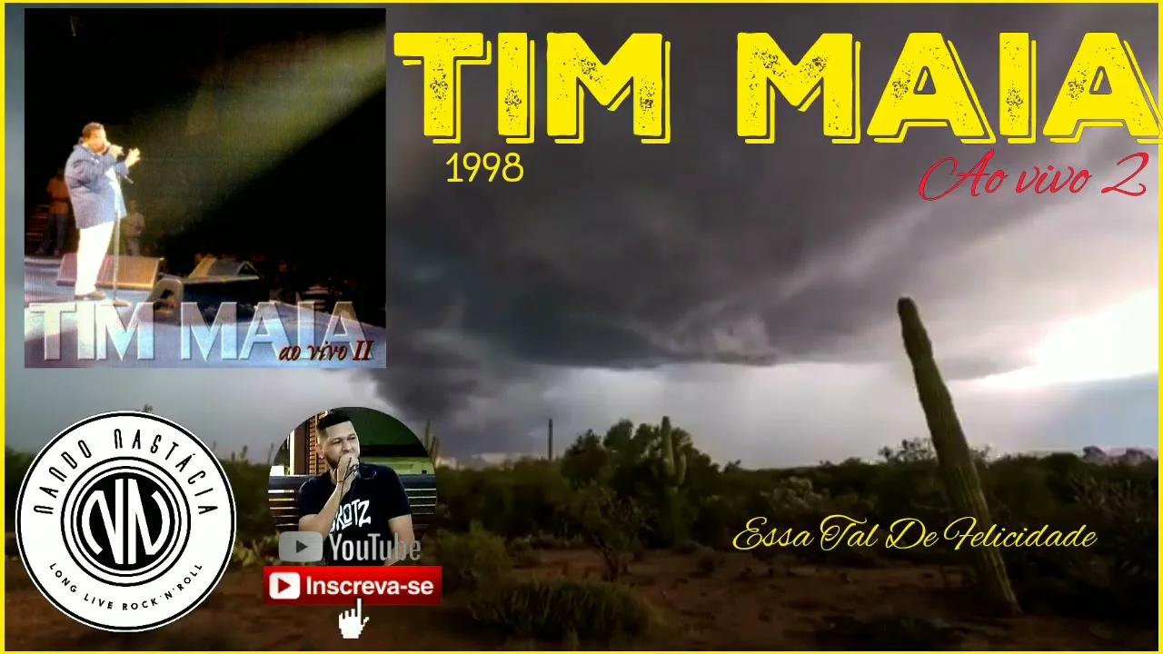 Tim Maia - Essa Tal De Felicidade (1998)
