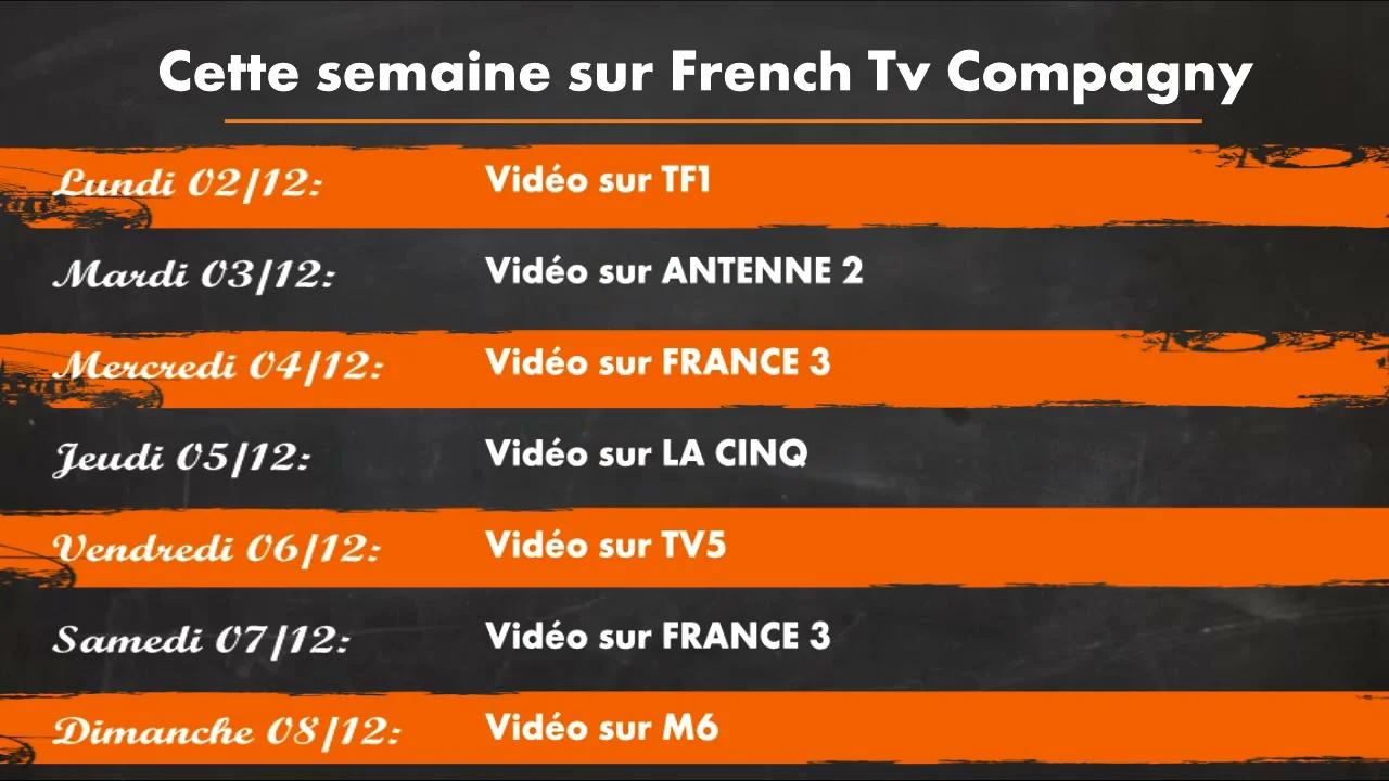 Semaine du 02/12 au 08/12/2024 sur French Tv Compagny