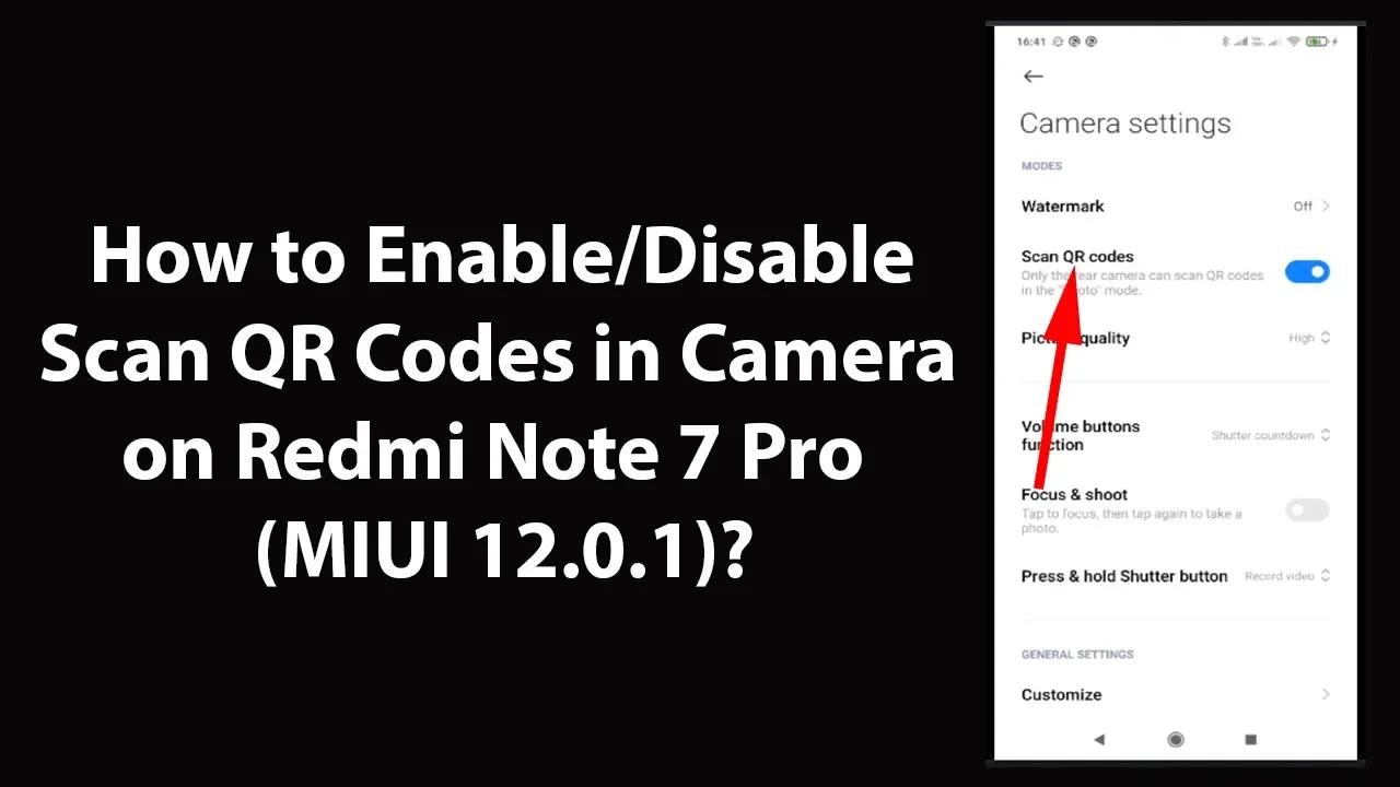How to Enable/Disable Scan QR Codes in Camera on Redmi Note 7 Pro (MIUI ... How to Enable/Disable Scan QR Codes in Camera on Redmi Note 7 Pro (MIUI ...