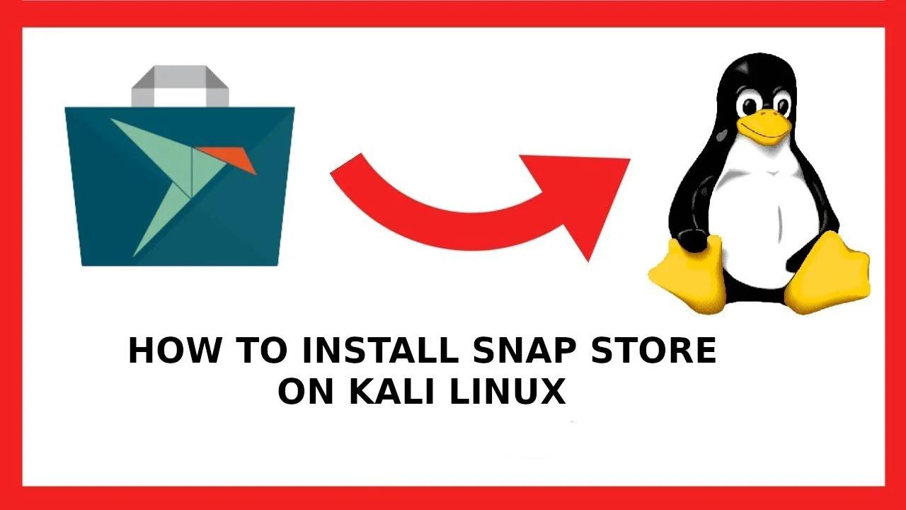 Como instalar la snap store en kali linux