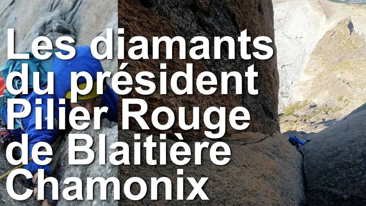 Les diamants du président Pilier Rouge de Blaitière Aiguilles de ...