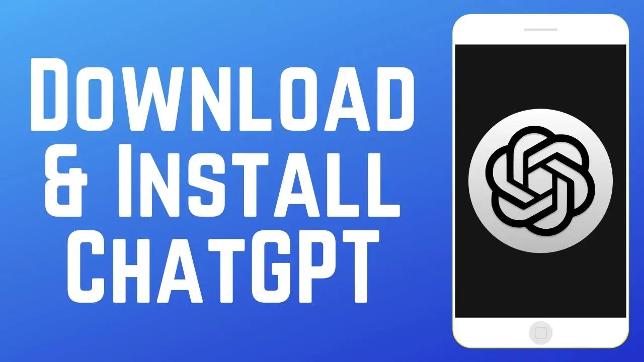 How to Download & Install ChatGPT App 2024