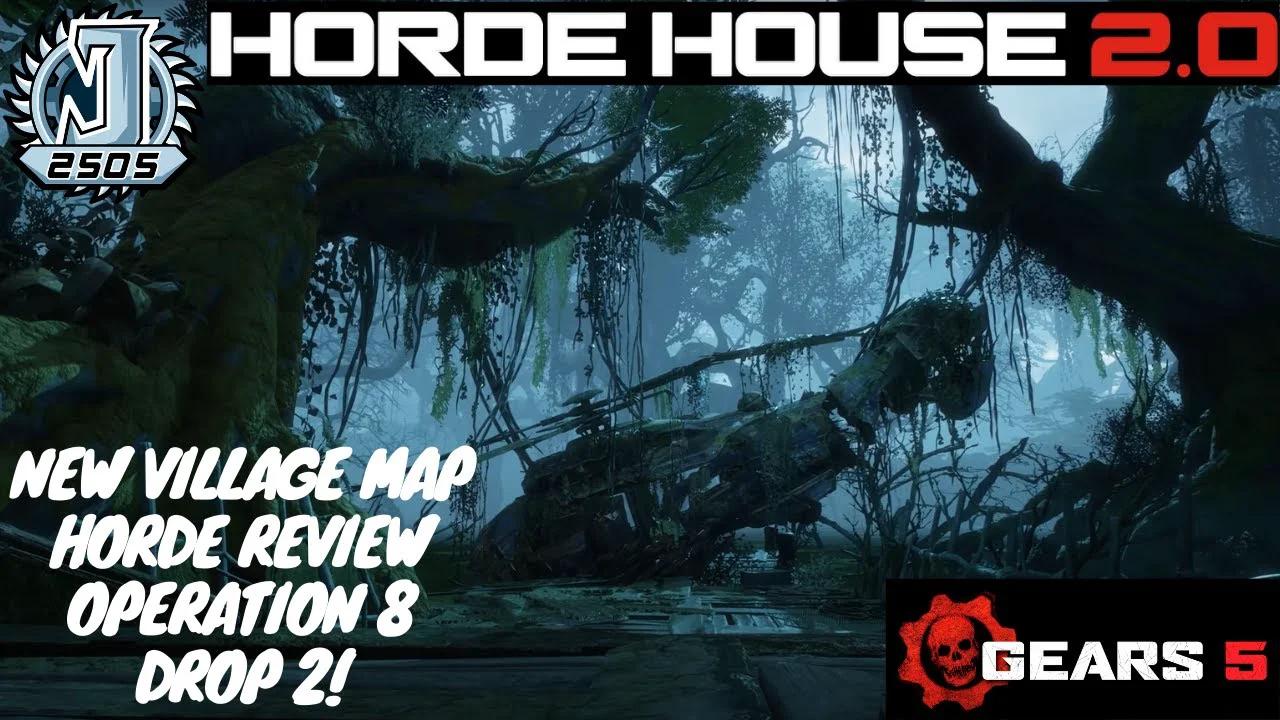 Gears 5 Horde - NEW MAP VILLAGE REVIEW! Operation 8 Drop 2! - Horde House