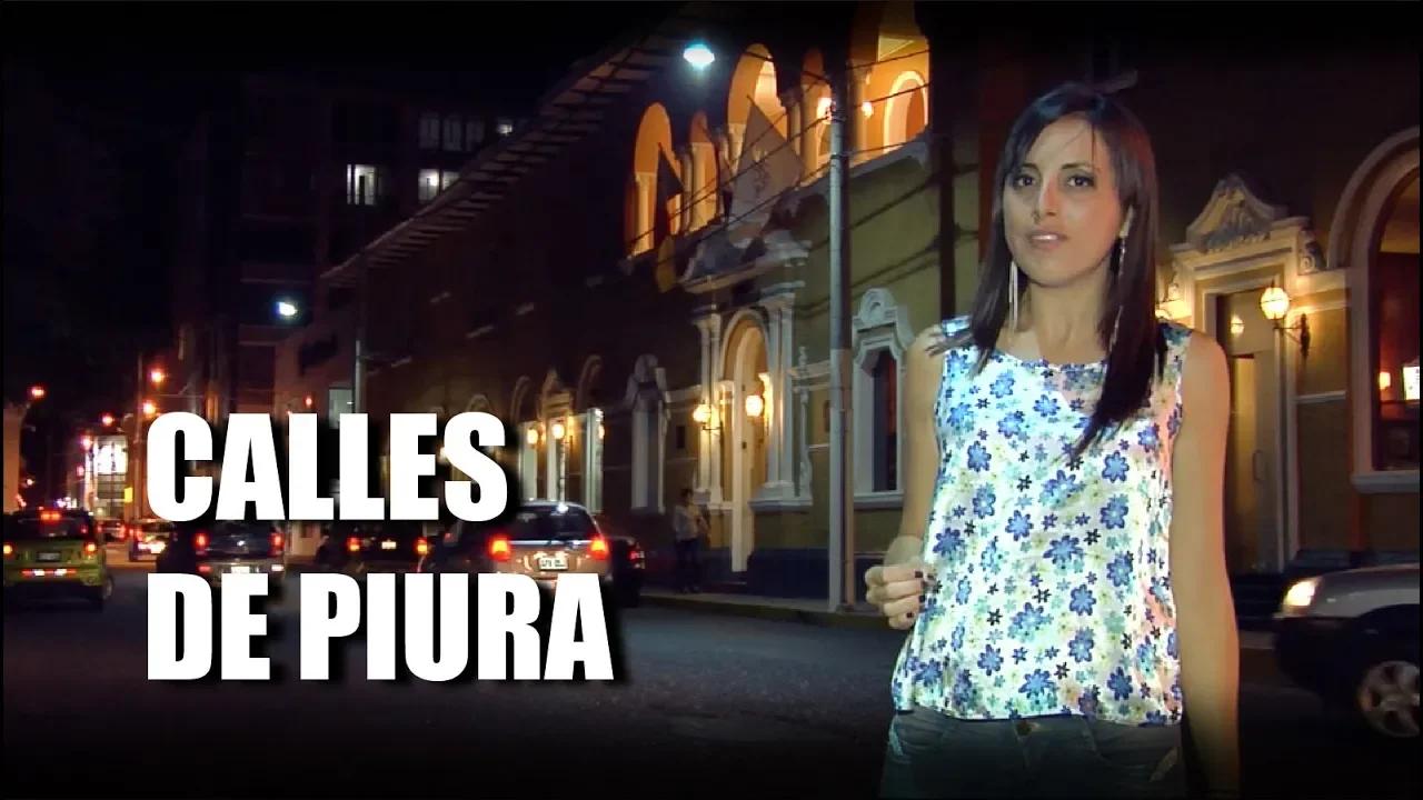 LA HISTORIA DE LAS CALLES DE PIURA | PIURA TIERRA PARAÍSO