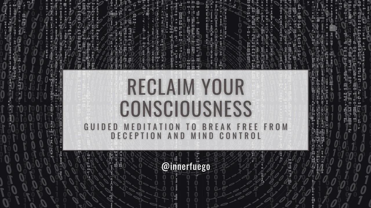 Guided Meditation to Break Free from Deception and Mind Control.