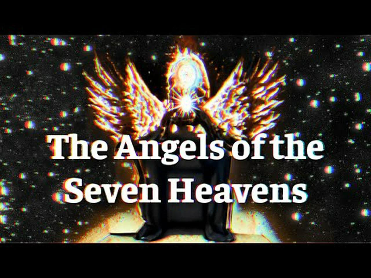 The Angels of the Seven Heavens