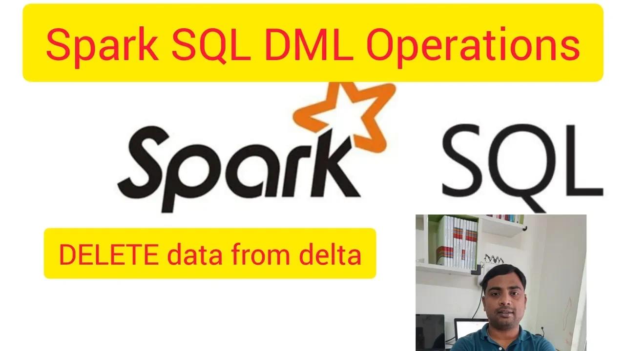 Spark Sql For Data Engineering11 Spark Sql Delete Operations Sparksql Deltalake Pyspark