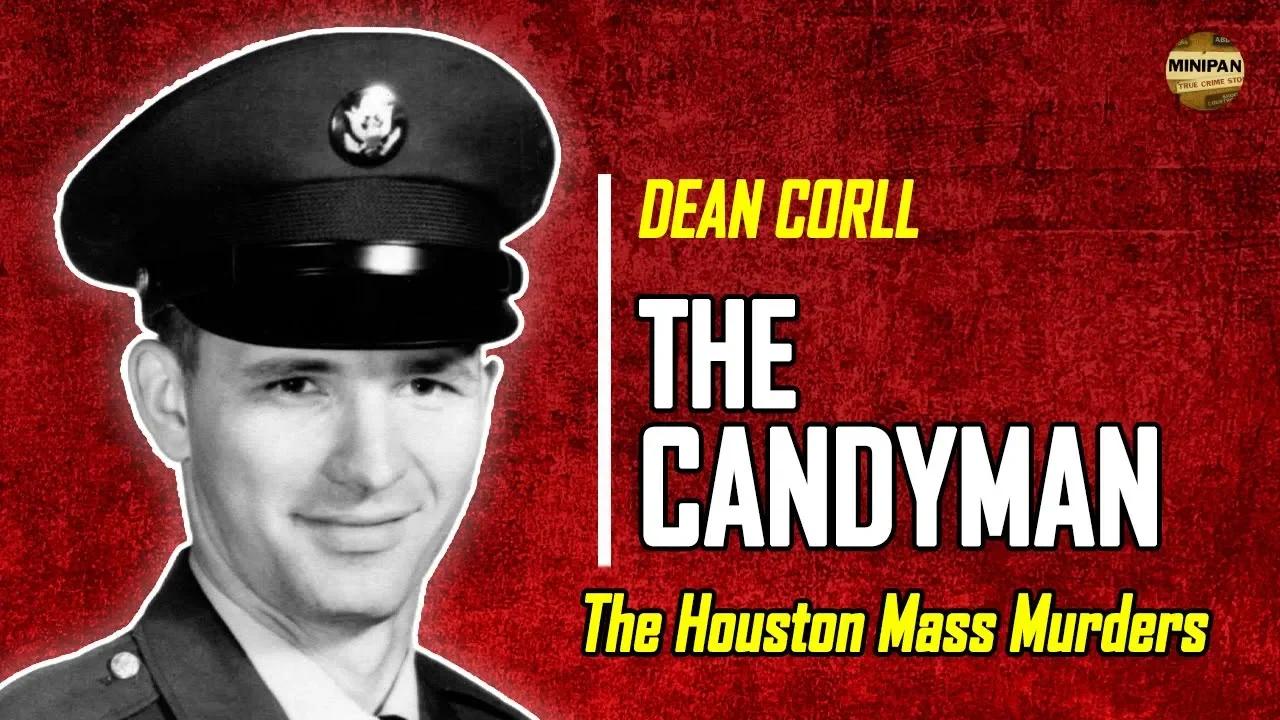 THE CANDY MAN - Dean Corll | SERIAL KILLER CHRONICALS #candyman2021