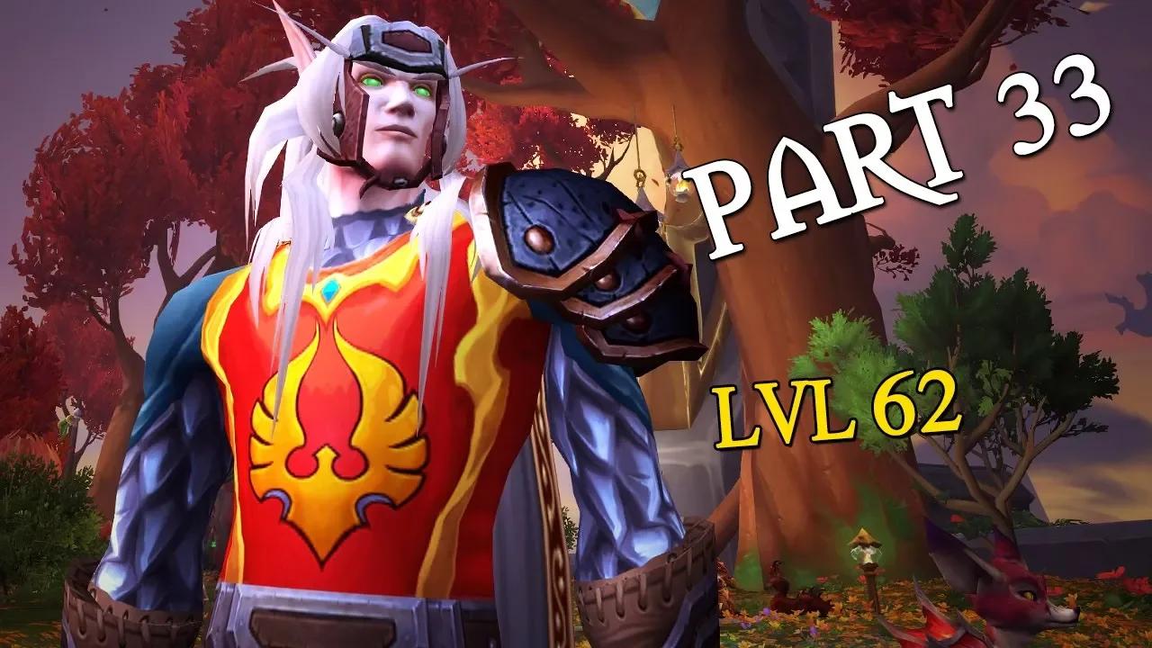 War Within Leveling Part 33: Level 62 | Blood Elf Hunter | World of ...
