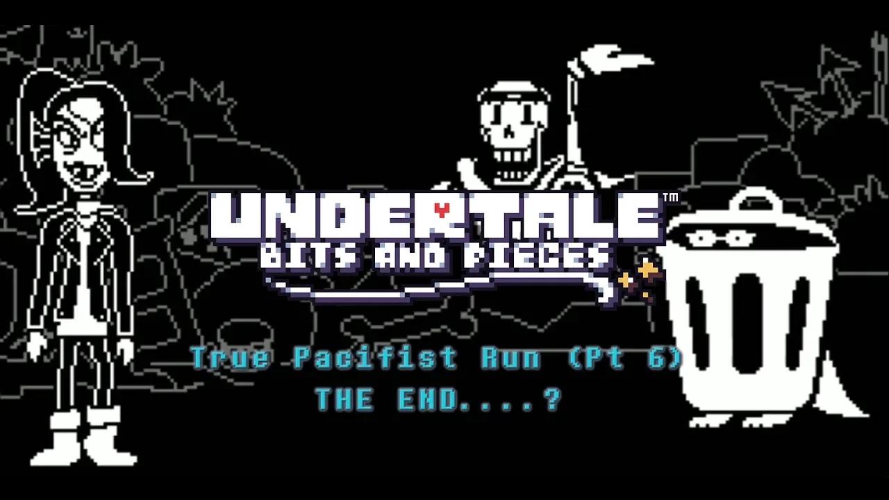 The End...or is it? (ft. Sans and Alphys) | True Pacifist Run ...