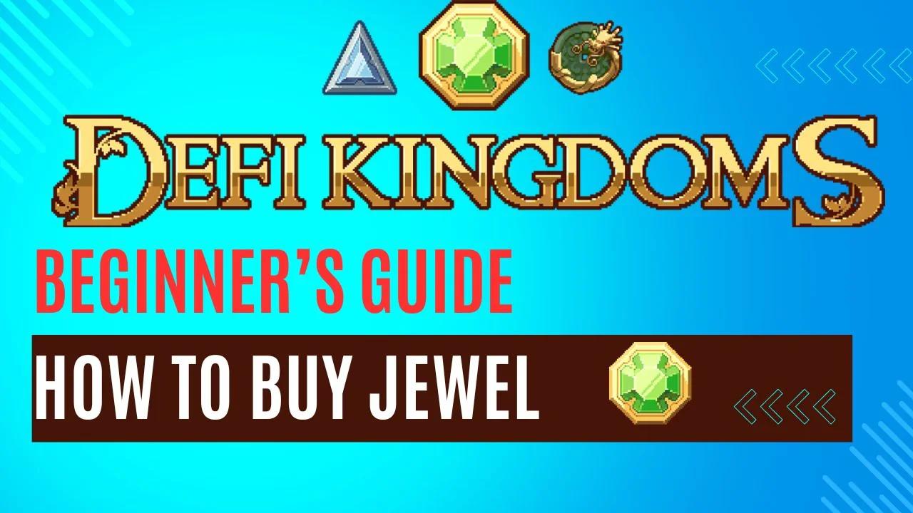 DFK Jewel Buying Guide for Beginners (DeFi Kingdoms) Tutorial
