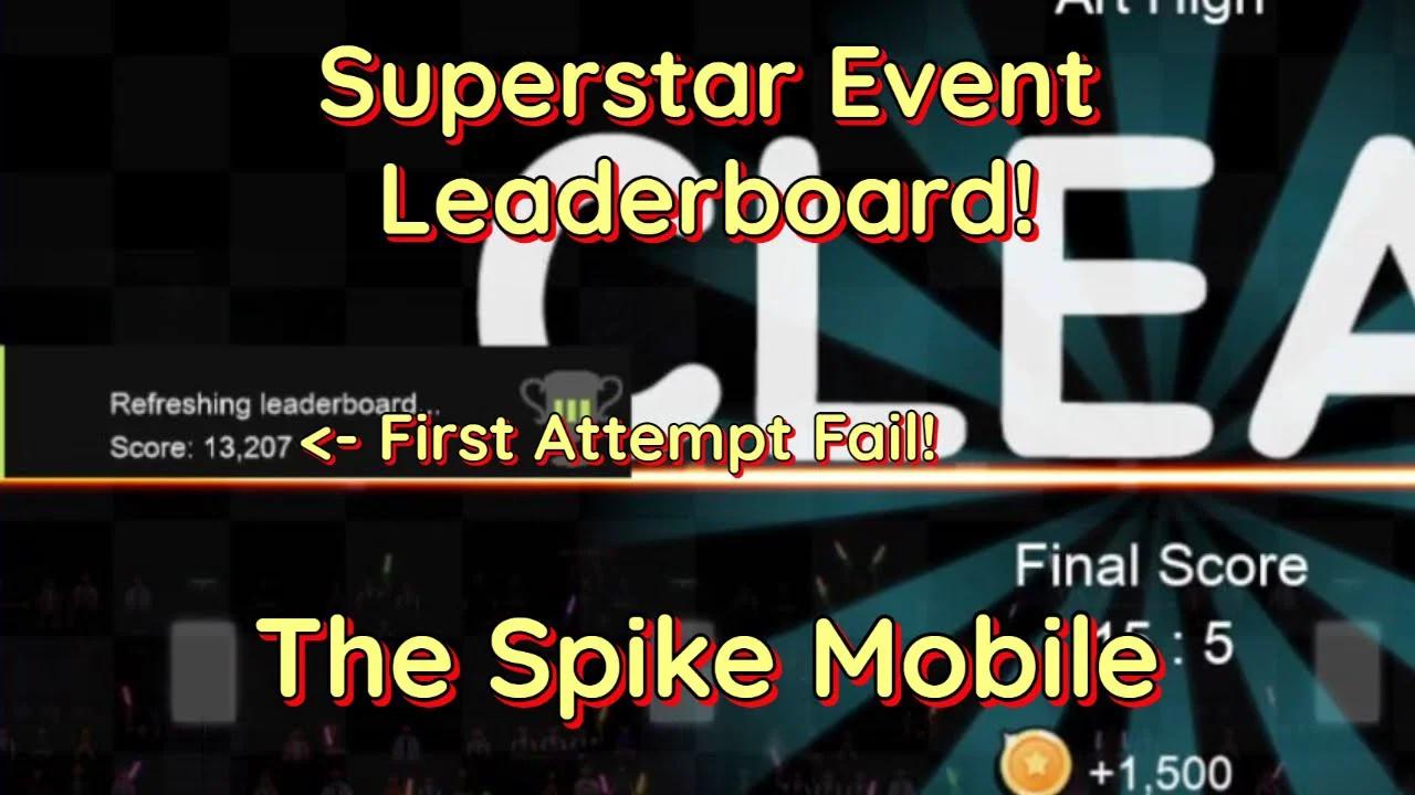The Spike Mobile - New SuperStar Event Leaderboard Added - First ...