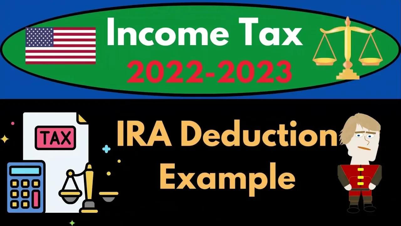 IRA Deduction Example 4107 Income Tax Preparation 2022 - 2023