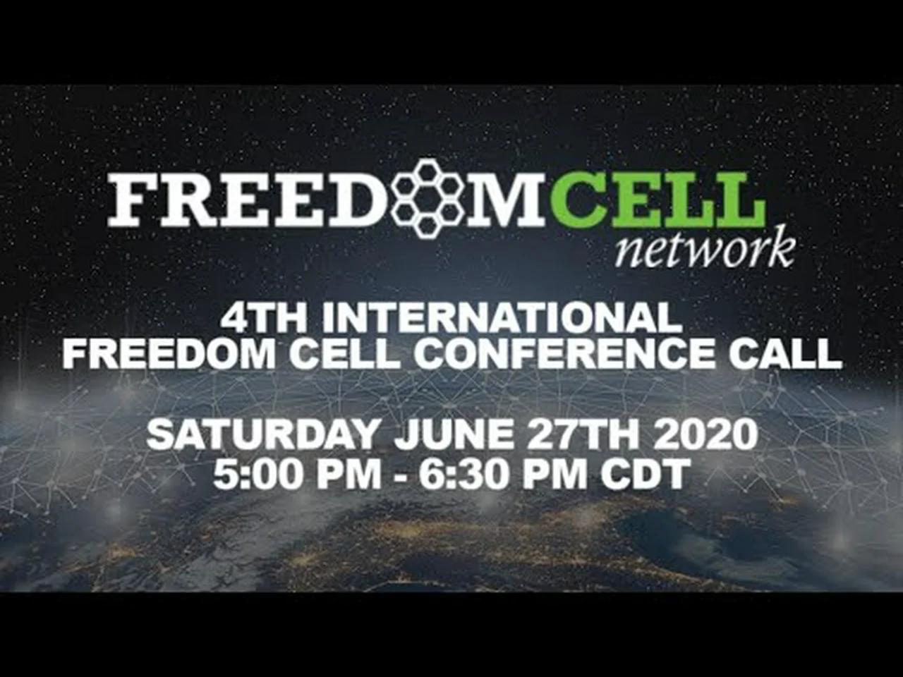 Freedom Cells Update: Events, 4th Conference Call Today!